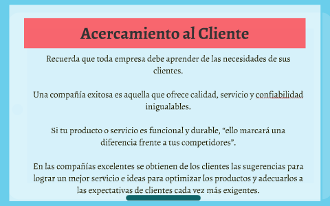 Acercamiento al Cliente by Suheila Guerra on Prezi