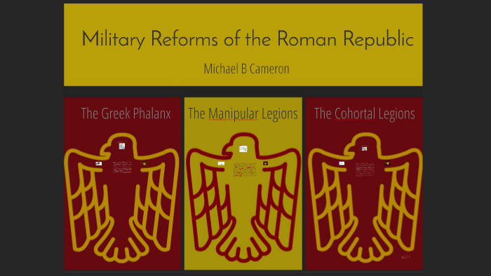 Military Reforms in the Roman Republic by Michael Cameron on Prezi