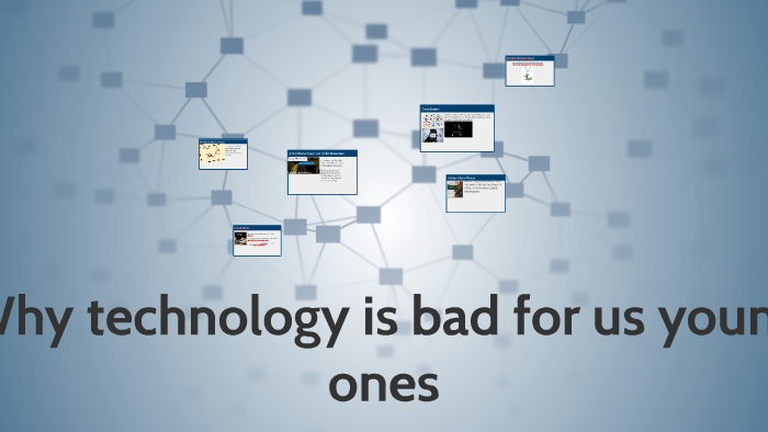 Why technology is bad for us young ones by tigers softball on Prezi