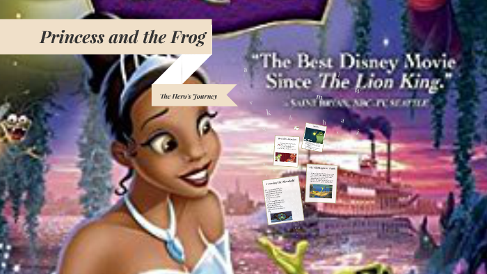 The Hero's Journey example The Princess & the frog by tasha miller