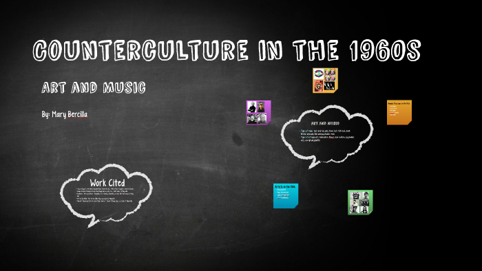 Counterculture in the 1960s by Mary Bercilla on Prezi