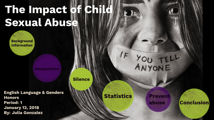 Child Sexual Abuse Presentation by Julie Gonzalez on Prezi