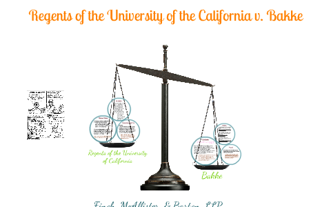 Regents of the University of California v. Bakke by Maya Finoh on Prezi
