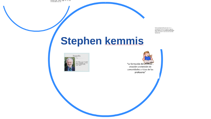 stephen kemmis by Leti Márquez on Prezi