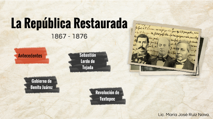 La República Restaurada by MaJo Ruiz on Prezi