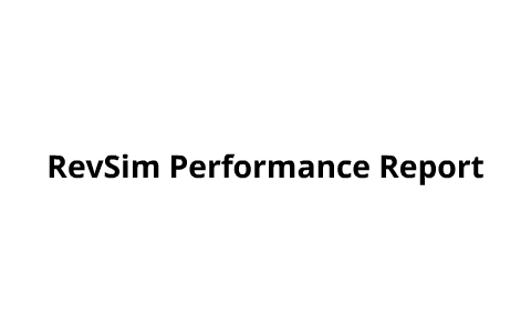 RevSim Performance Report by chuanyang WANG on Prezi