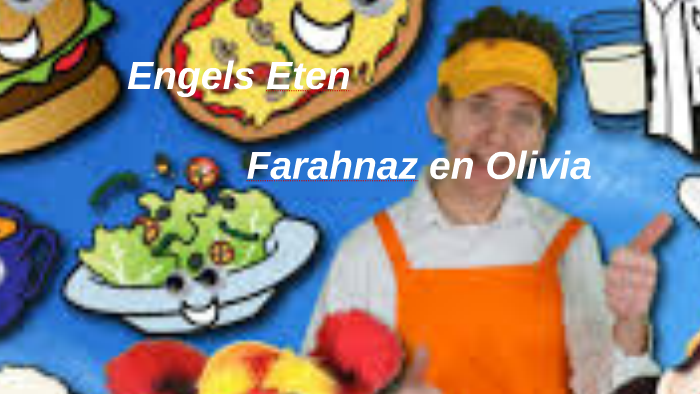 Engels Eten by Olivia remijn on Prezi
