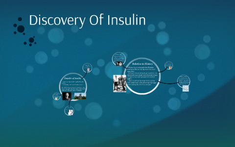 Discovery Of Insulin by Karen Dhindsa on Prezi