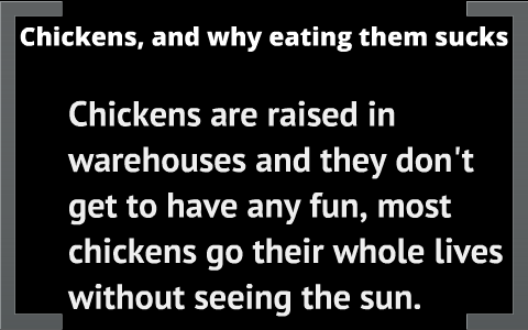 The Treatment of Chickens: In preperation of food. by Chantel Powell on ...