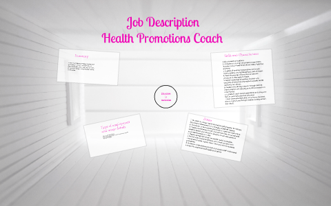 Health Promotions Job Description by Frith Ronan on Prezi