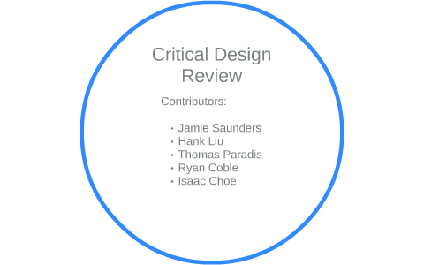 Critical Design Review by Isaac Choe