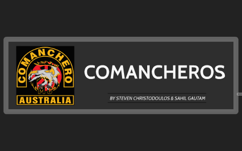 COMANCHEROS by Steven Christodoulos on Prezi