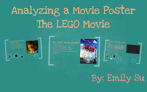 Analyzing a Movie Poster- The LEGO Movie by Emily Su on Prezi