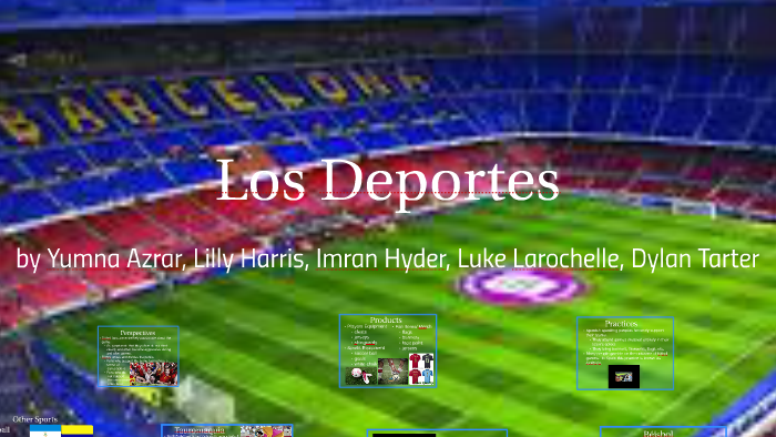 Popular Sports in Spanish Speaking Countries by Yumna Azrar on Prezi