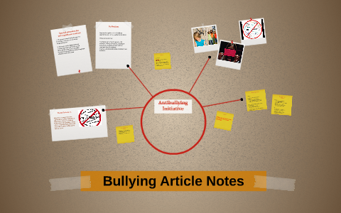 Bullying Article Notes by Cecilia Flores on Prezi