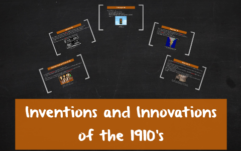 Inventions and Innovations of the 1910's by Shaandro Sarkar on Prezi