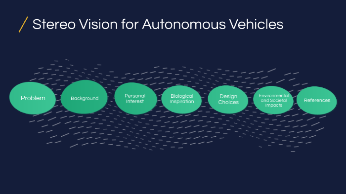Stereo Vision for Autonomous Vehicles by Dillon Pinto on Prezi