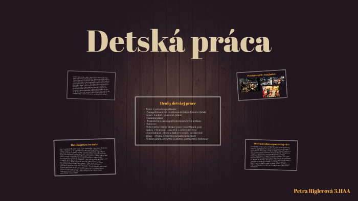 Detská práca by Petra Riglerova on Prezi