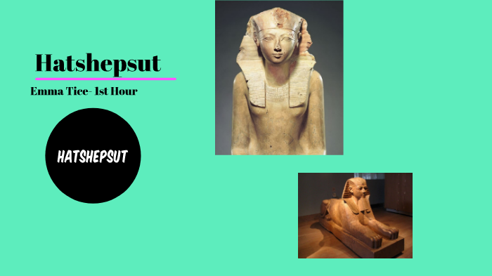 Hatshepsut Presentation 12/19 by Emma Tice on Prezi