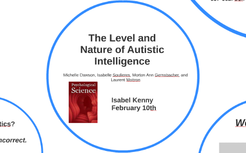 The Level and Nature of Autistic Intelligence by Isabel Kenny on Prezi