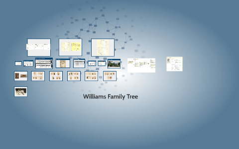 Williams Family Tree by Mallory Jacoby on Prezi