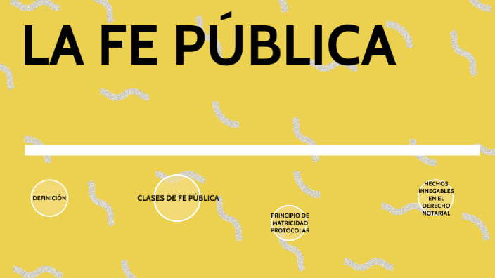 LA FE PÚBLICA by ALEJANDRO LÓPEZ ARCE on Prezi