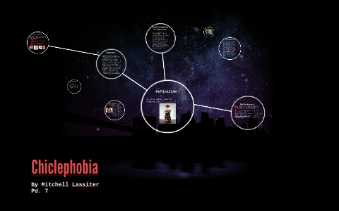 Abnormal Disease: Chiclephobia by Mitchell Lassiter on Prezi