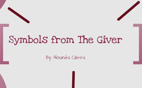 Symbols of me and The Giver by Alex Cabrera on Prezi