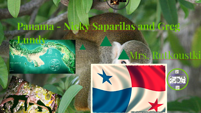 Panama - Nicky Saparilas and Greg Lundy by Nicky Saparilas on Prezi