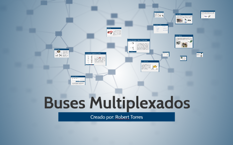 Buses Multiplexores by robert torres on Prezi