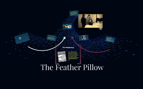The Feather Pillow by mickewa phillips on Prezi