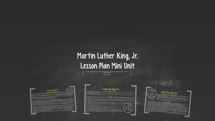Martin Luther King, Jr. Mini Lesson Plan Unit by Brittany Hopper on Prezi