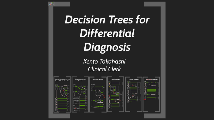 Decision Trees for Differential Diagnosis by ken takahashi on Prezi