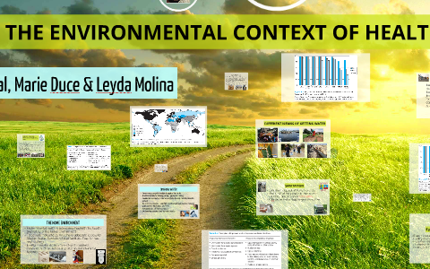 THE ENVIRONMENTAL CONTEXT OF HEALTH by Jean Max Canal on Prezi