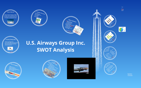 U.S. Airways SWOT Analysis by Janeva Benson on Prezi