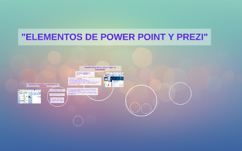 "ELEMENTOS DE POWERPOINT Y PREZI" by leslie lucas on Prezi