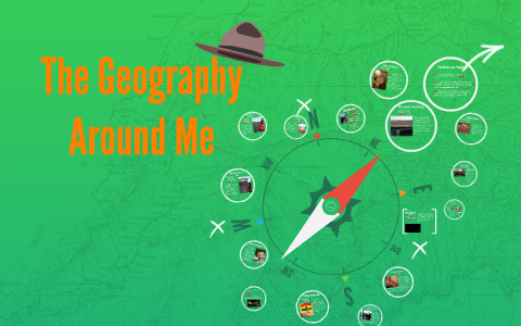The Geography Around Me by Courtney Cothran on Prezi