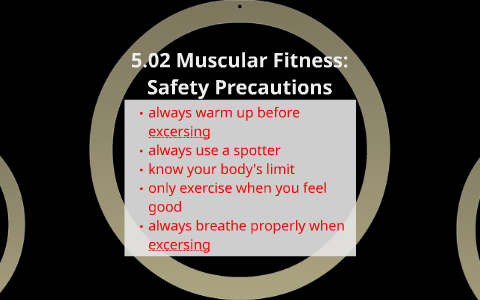 5.02 Muscular Fitness: Safety Precautions by Royal Denson II