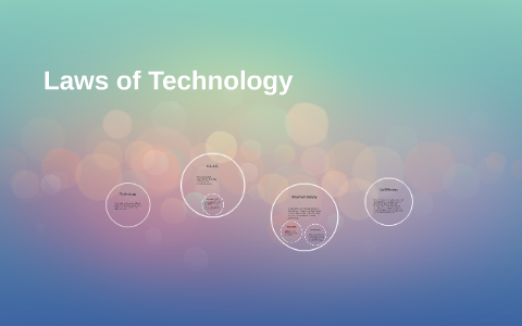 Laws of Technology by A***** M***** on Prezi