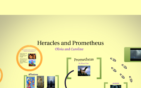 Heracles and Prometheus by Caroline Charles on Prezi
