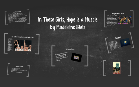 In These Girls, Hope is a Muscle by Jessie Furlong on Prezi