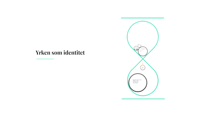 Yrken som identitet by Linnea Lundin on Prezi
