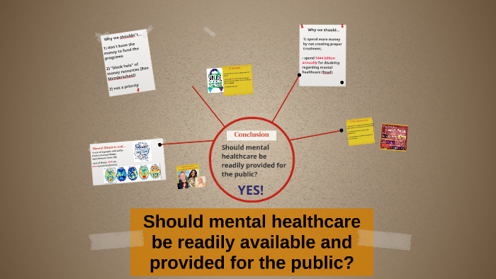 Should mental healthcare be readily available for all who ne by Katelyn ...