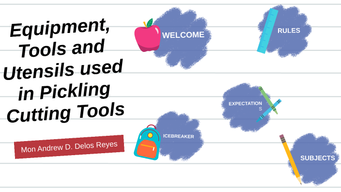 Equipment, Tools and Utensils used in Pickling Cutting Tools by ...