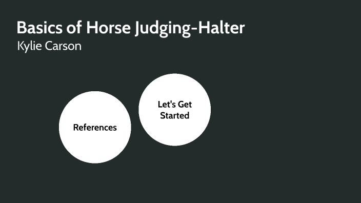 Basics of Horse Judging by Kylie Carson on Prezi