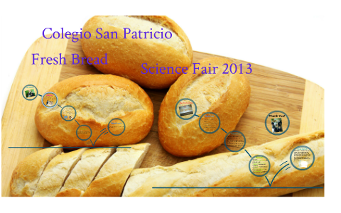 SCIENCE FAIR 2013 FRESH BREAD by Valeria Martínez Gracia on Prezi