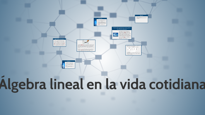 Álgebra lineal en la vida cotidiana by edwin rojas on Prezi