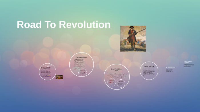 Road To Revolution by kaylie schaffer on Prezi