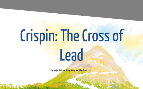 Historical Fiction-Crispin The Cross Of Lead by Carolyn Hamilton on Prezi
