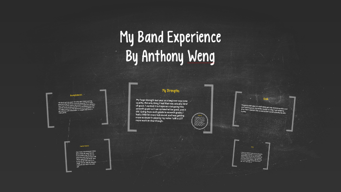 My Band Experience by Anthony Weng on Prezi